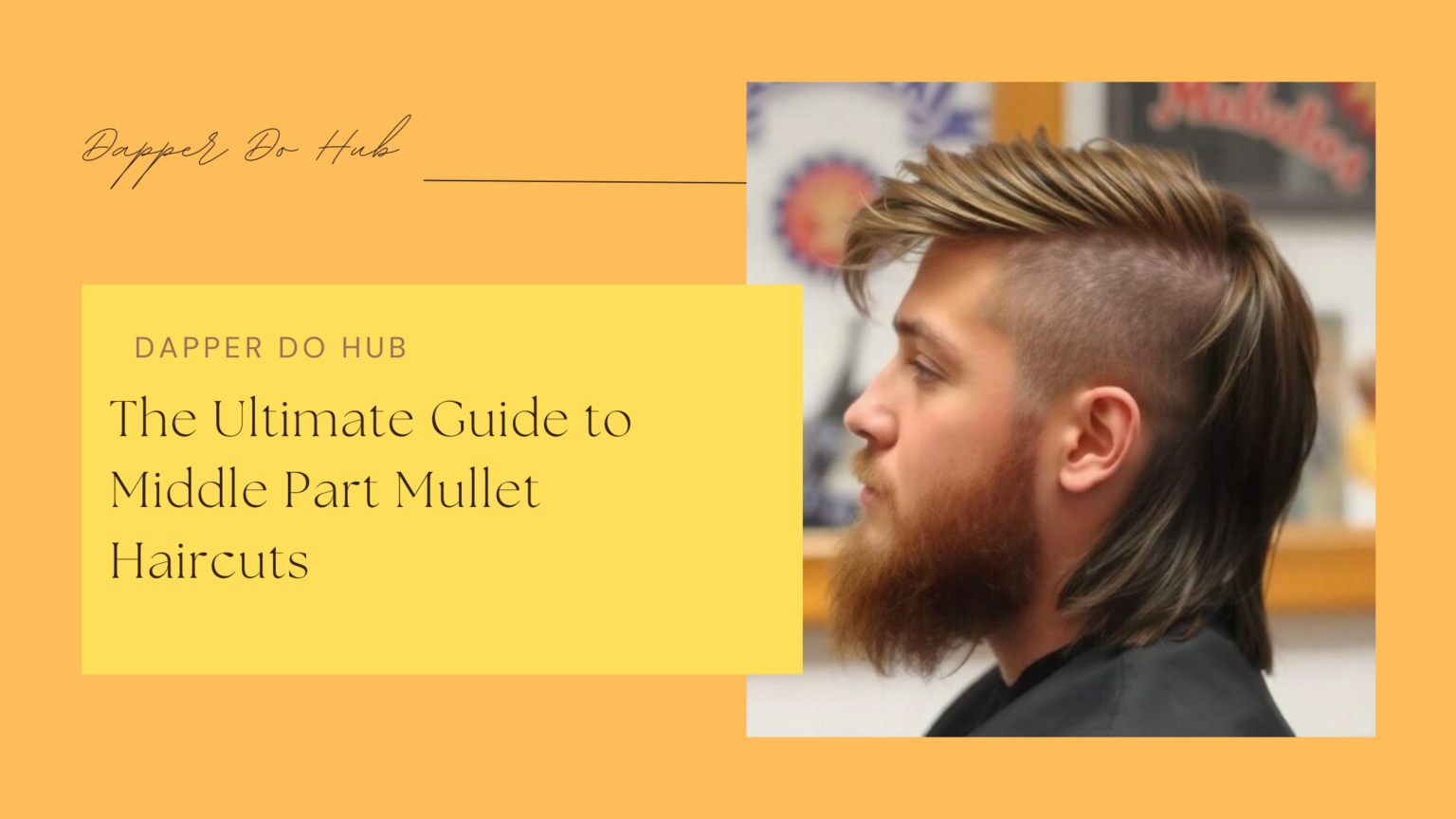 The Ultimate Guide To Middle Part Mullet Haircuts - Dapper Do Hub
